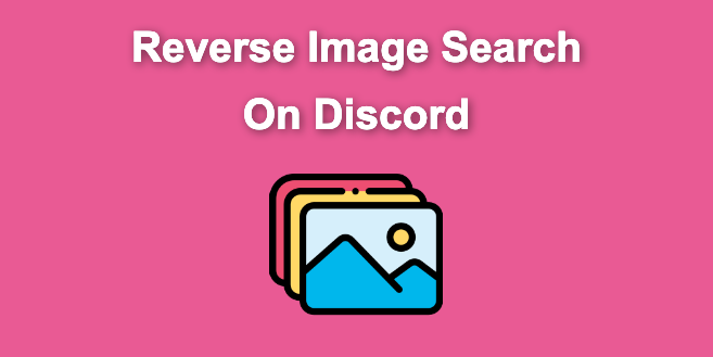 Reverse Image Search On Discord [ Easiest Way ]
