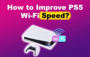 How to Get Better Wi-Fi on Your PS5 [Guaranteed Effective!] - Alvaro Trigo's Blog