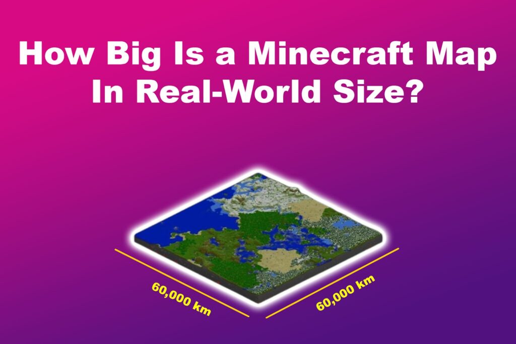 How Big Is a Minecraft World? [Is It Infinite?] - Alvaro Trigo's Blog